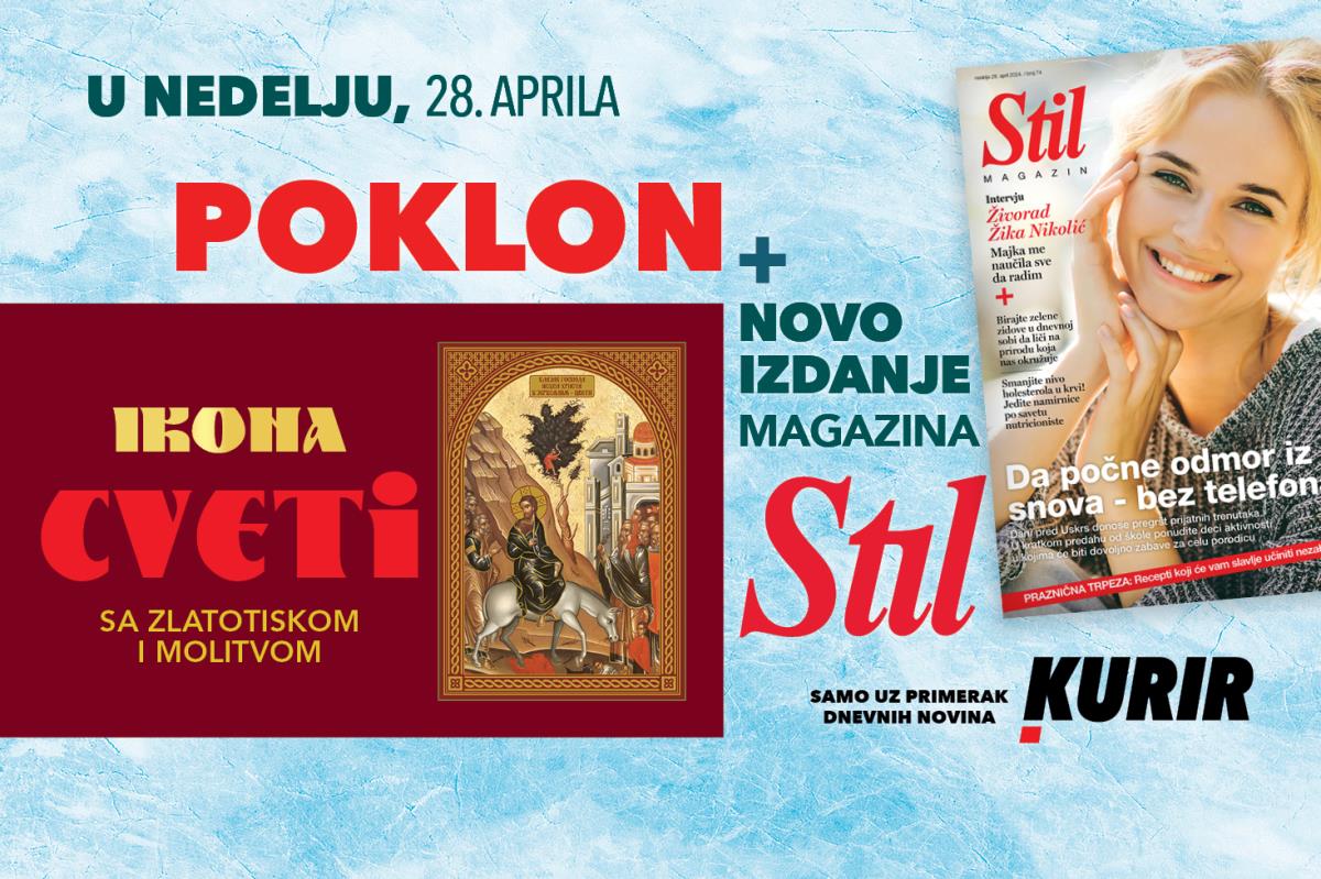 OBELEŽAVAMO CVETI! U NEDELJU, 28. APRILA, DVA POKLONA U KURIRU: Ikona ...