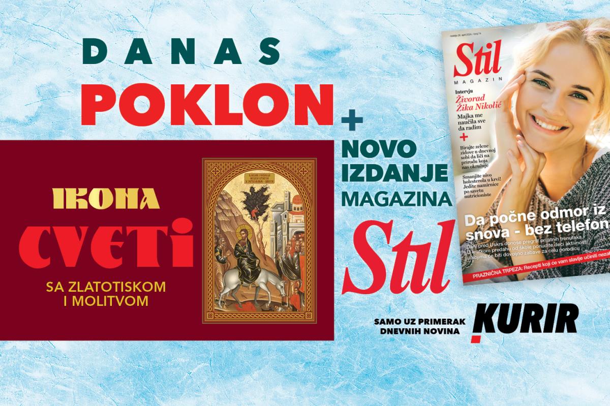 OBELEŽAVAMO CVETI! DANAS DVA POKLONA U KURIRU: Ikona Cveti + magazin ...